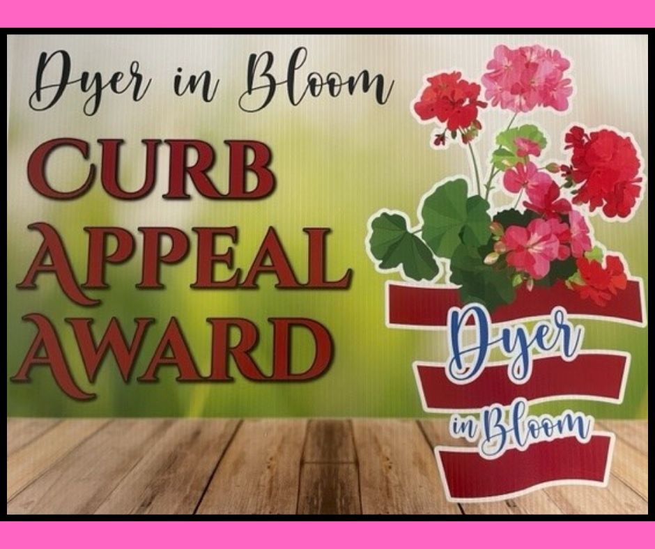 Dyer in Bloom - Curb Appeal Winners - Town of Dyer